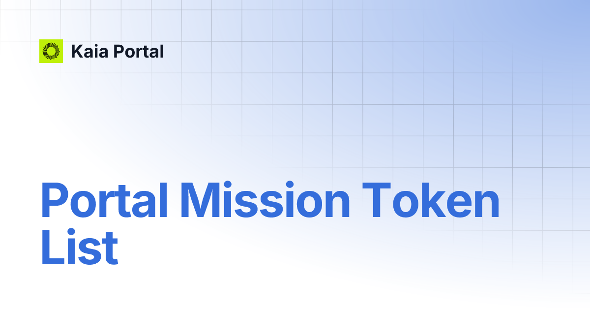 Portal Mission Token List | Kaia Portal